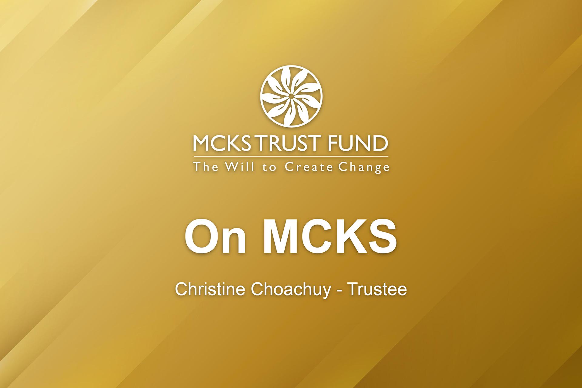 On MCKS | MCKS Trust Fund